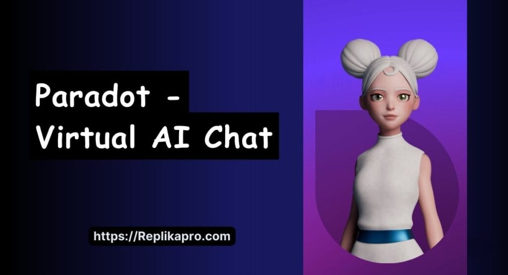 Exploring Paradot AI: Features, Alternatives, and More